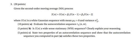 Solved 3 20 Points Given The Second Order Moving Average
