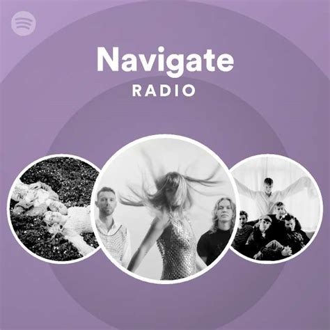 Navigate Radio Playlist By Spotify Spotify