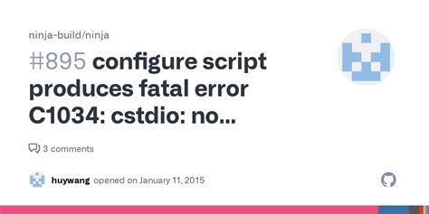 configure script produces fatal error c1034 cstdio no include path set · issue 895 · ninja