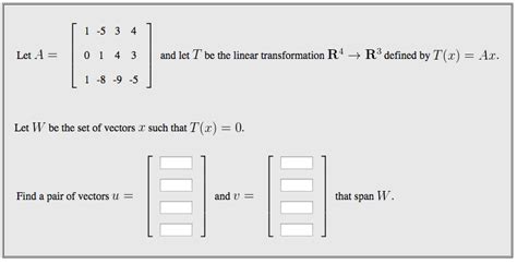 Solved Let A And Let T Be The Linear Transformation Chegg Com