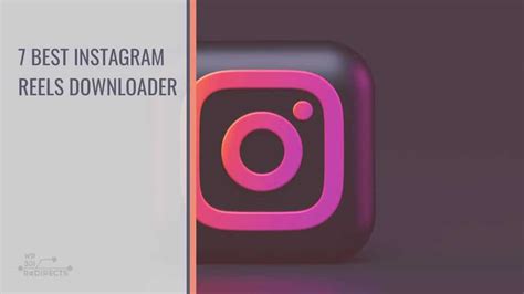 7 Best Instagram Reels Downloader Wp 301 Redirects