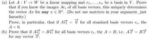 Solved A Let A VW Be A Linear Mapping And E En Be A Chegg