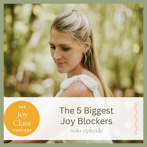 6 The 5 Biggest Joy Blockers — Caroline Zwickson