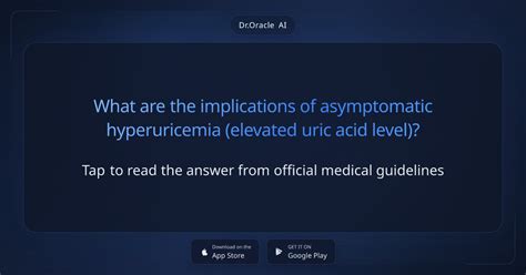 What Are The Implications Of Asymptomatic Hyperuricemia Elevated Uric Acid Level