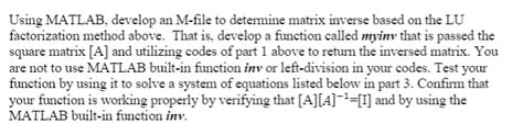 Solved Using Matlab Develop An M File To Determine Matrix