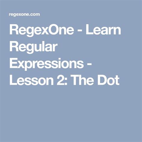 Regexone Learn Regular Expressions Lesson 2 The Dot