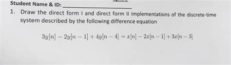 solved draw the direct form i and direct form ii