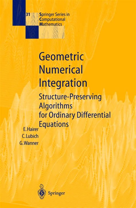 Geometric Numerical Integration Structure Preserving