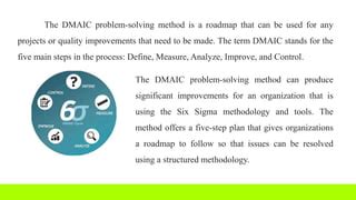 Six Sigma Problem Solving PPTX