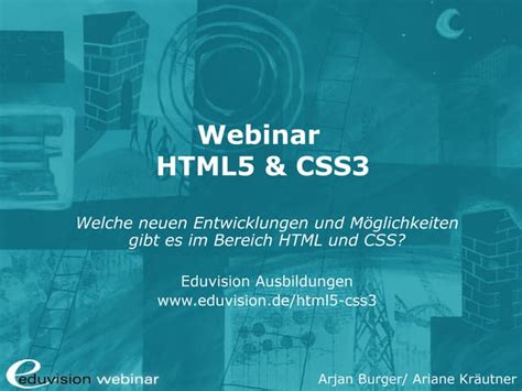 Gratis Webinar Html5 Und Css3 Eduvision Ausbildungen Ppt