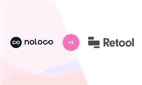 Noloco Vs Retool Comparing No Code Vs Low Code App Builders