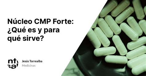 N Cleo Cmp Forte Qu Es Y Para Qu Sirve Tuinfosalud