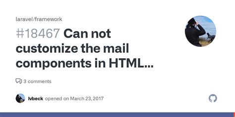 can not customize the mail components in html blade template not markdown template · issue