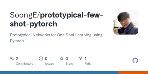 Github Soongeprototypical Few Shot Pytorch Prototypical Networks For One Shot Learning Using