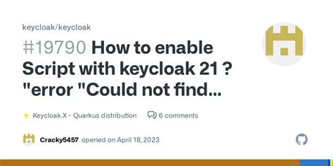 How To Enable Script With Keycloak 21 Error Could Not Find