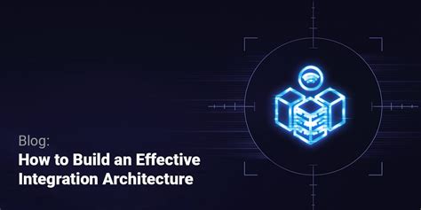 It Convergence On Linkedin How To Build An Effective Integration Architecture It Convergence