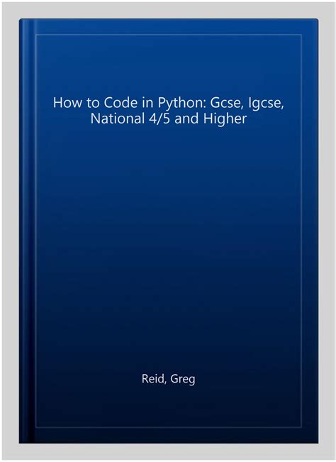 HOW TO CODE In Python Gcse Igcse National 4 5 And Higher Paperback