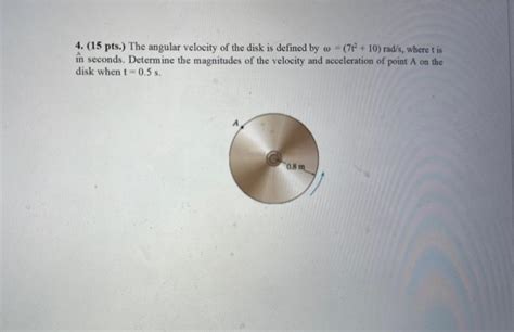 Solved Pts The Angular Velocity Of The Disk Is Chegg
