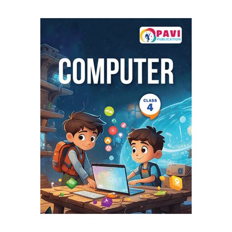 Computer For Class 4 Pavi Publication