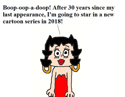Betty Boops 2018 Cartoon Series By Mikejeddynsgamer89 On Deviantart