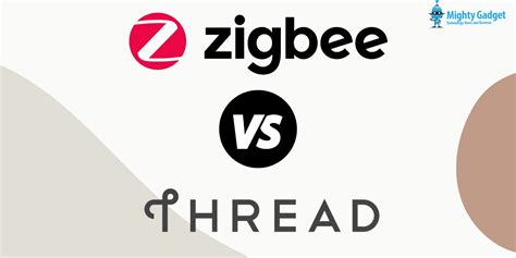 What Are The Differences Between Zigbee Vs Thread Pros Cons Of Each Standard
