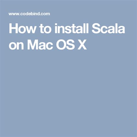 How To Install Scala On Mac Os X Mac Os Learn Programming Installation