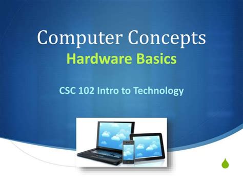 Csc 102 Computer Intro Ppt