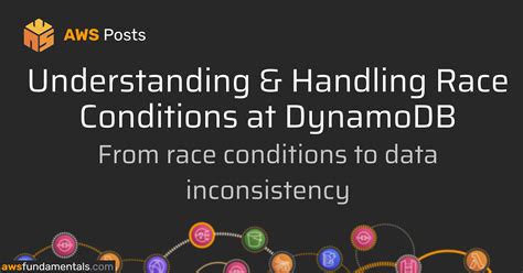 Understanding And Handling Race Conditions At Dynamodb