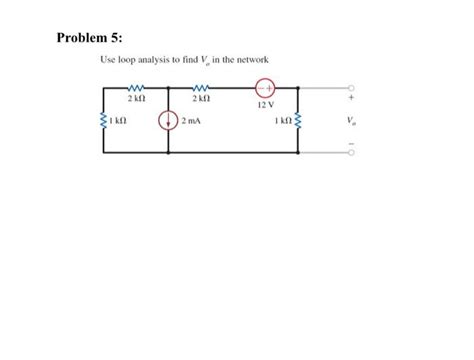 Solved Problem 5 Use Loop Analysis To Find In The Network 2