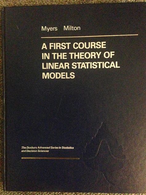 A First Course In The Theory Of Linear Statistical Models By Raymond H