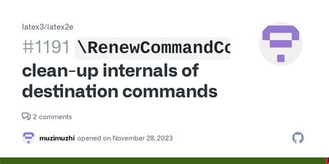 `renewcommandcopy` Clean Up Internals Of Destination Commands · Issue 1191 · Latex3latex2e