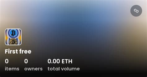 First Free Collection Opensea