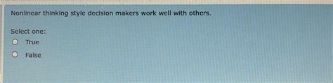 Solved Nonlinear Thinking Style Decision Makers Work Well