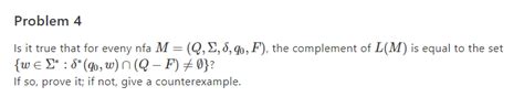 Solved Problem Is it true that for eveny nfa M Q Σ δ Chegg com