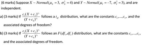 Solved 6 Marks Suppose X ~ Morina μ 3 σ 4 And Y ~