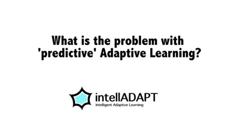 Underline Predictive Vs Adaptive