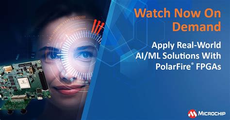 Microchip Technology Inc On Linkedin Fpga Ai Ml Vectorblox