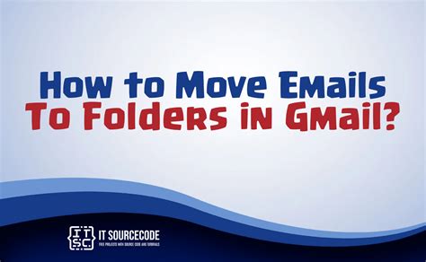 How To Move Emails To Folders In Gmail