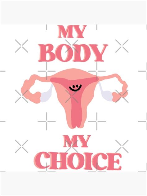 My Body My Choice Uterus Poster For Sale By Marnilauren Redbubble