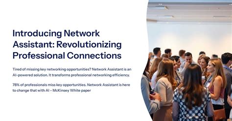 Introducing Network Assistant Revolutionizing Professional Connections