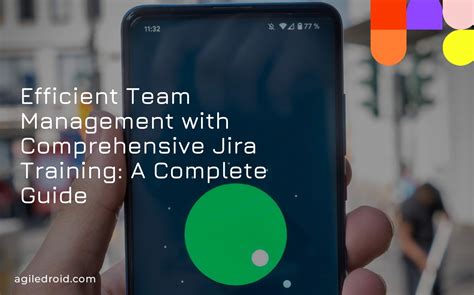 Efficient Team Management With Comprehensive Jira Training A Complete Guide