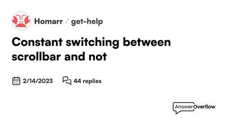 Constant Switching Between Scrollbar And Not Homarr