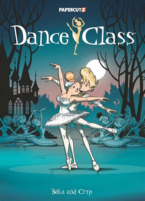 Dance Class Vol 13 Book By Beka Crip Official Publisher Page Simon And Schuster