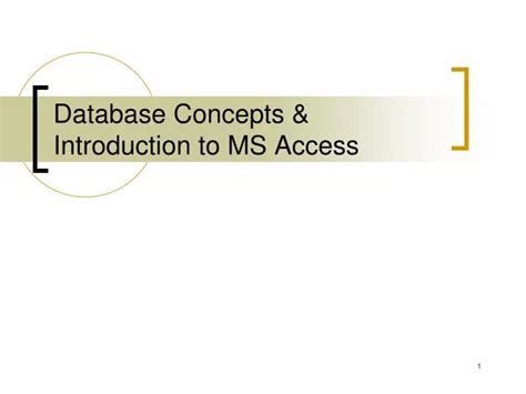 Ppt Database Concepts And Introduction To Ms Access Powerpoint