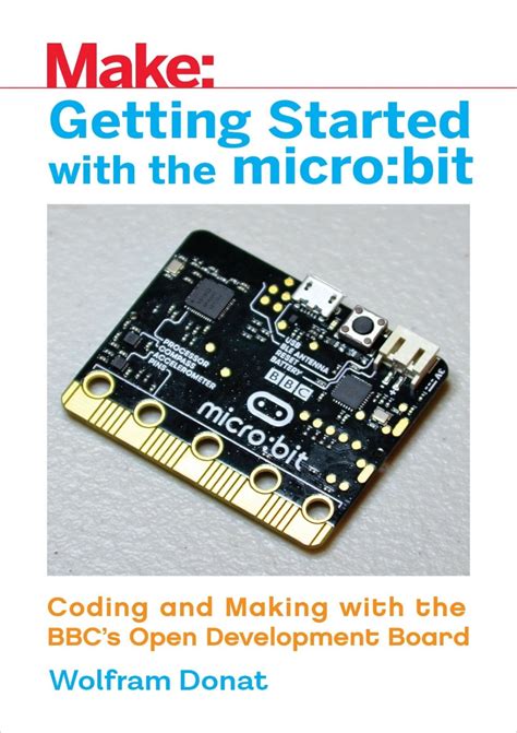 Pdf Getting Started With The Microbit Coding And Making With The