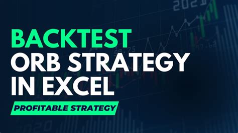 Backtest Opening Range Breakout Strategy In Excel Profitable Youtube