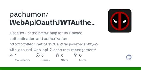 GitHub Pachumon WebApiOauthJWTAuthenticationAuthorization Just A Fork Of The Below Blog For