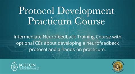 Protocol Development Practicum Course Boston Neurodynamics