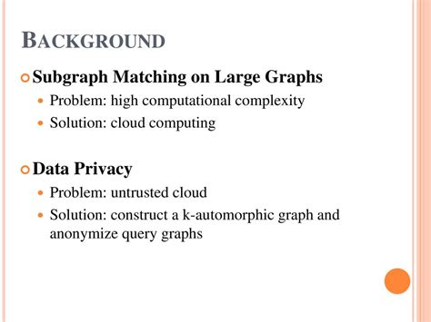 Privacy Preserving Subgraph Matching On Large Graphs In Cloud Ppt