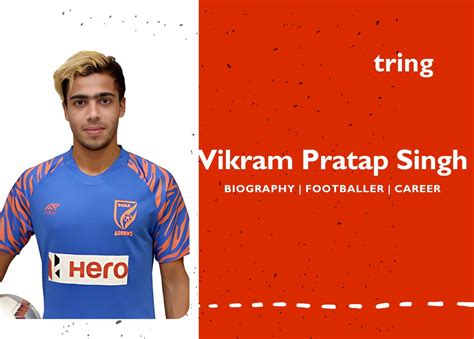 Vikram Pratap Singh Footballer Athlete Birthdate Birthplace